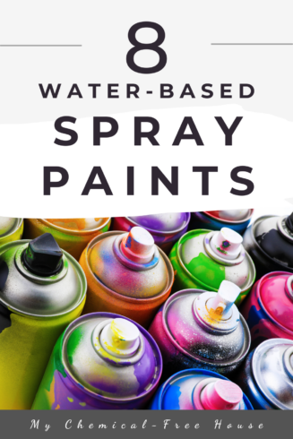 Non-Toxic Spray Paint Buying Guide (Low-Odor & Water-Based Brands) - My ...